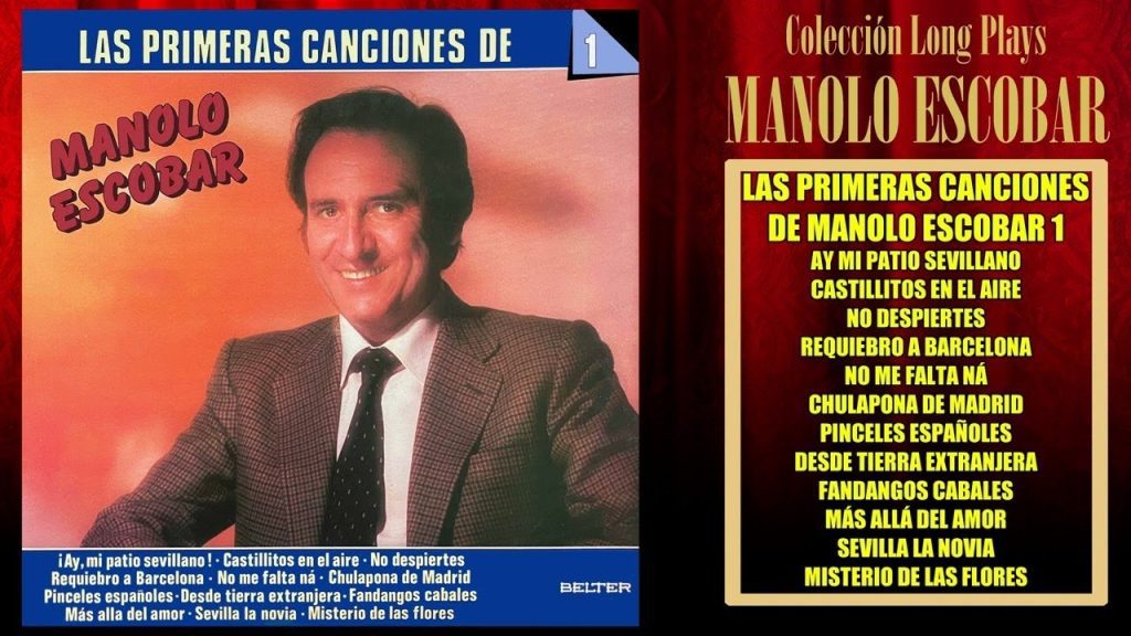 Canciones de Manolo Escobar: Las Primeras Canciones de Manolo Escobar ...
